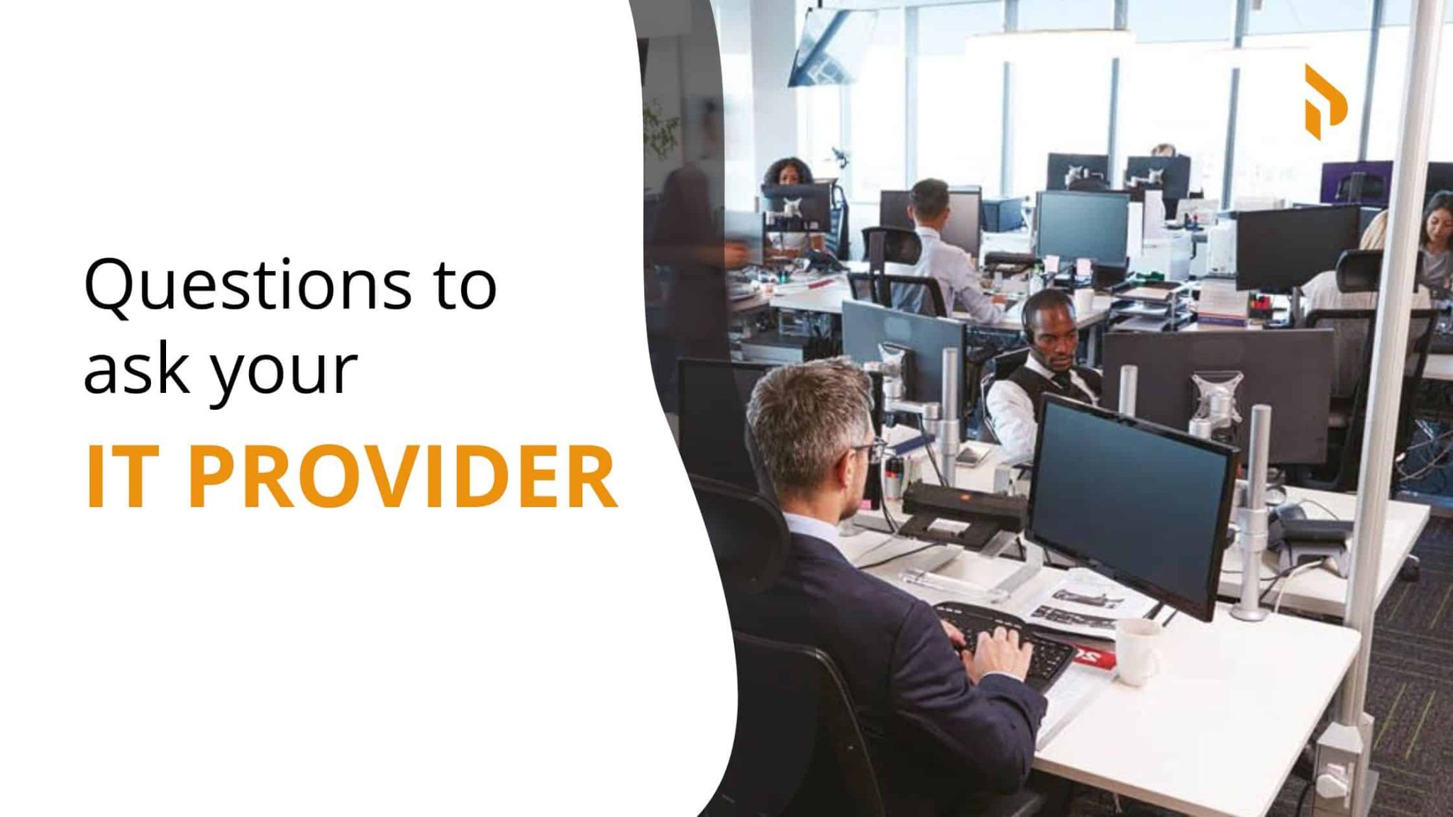 Questions to Ask Your Current IT Service Provider - Pronet